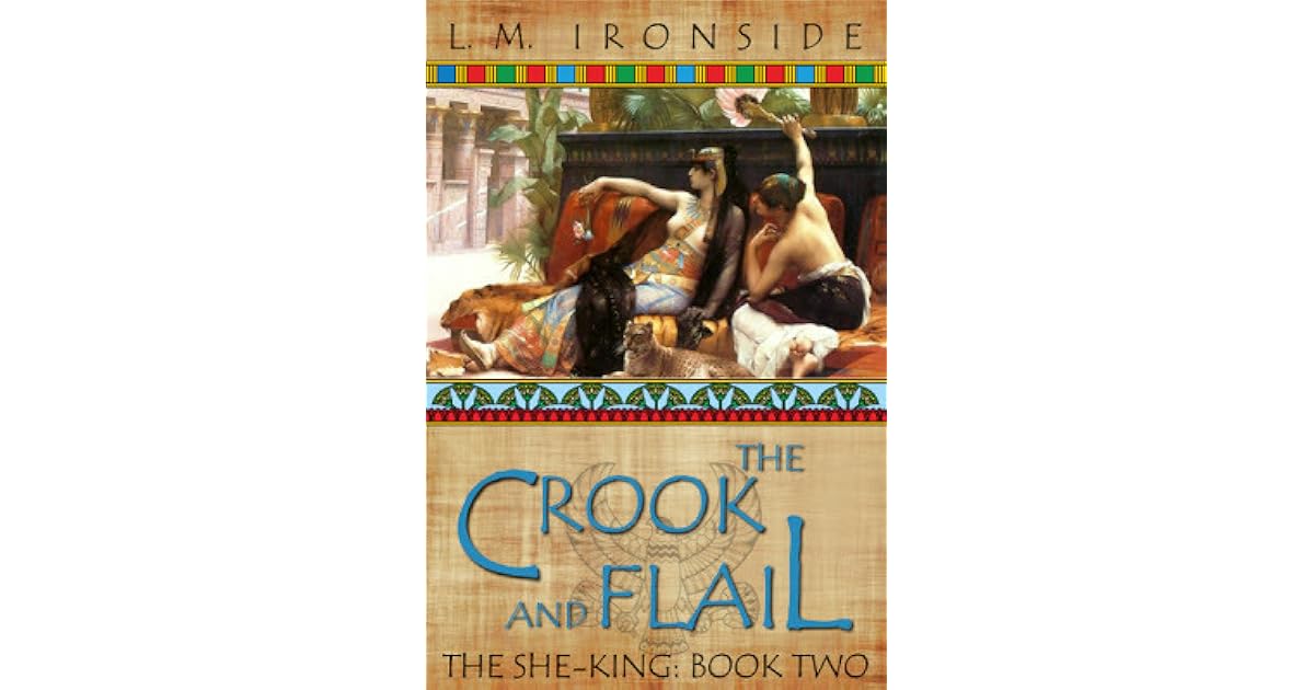 The Crook and Flail (The She-King, #2) by Libbie Hawker