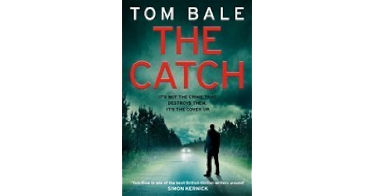 The Catch by Tom Bale