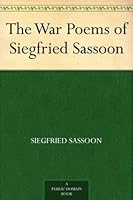 The War Poems by Siegfried Sassoon
