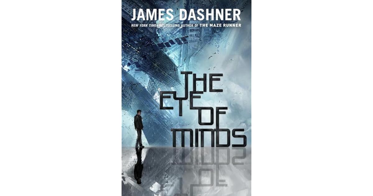 The Eye of Minds by James Dashner