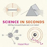 Science in Seconds by Hazel Muir