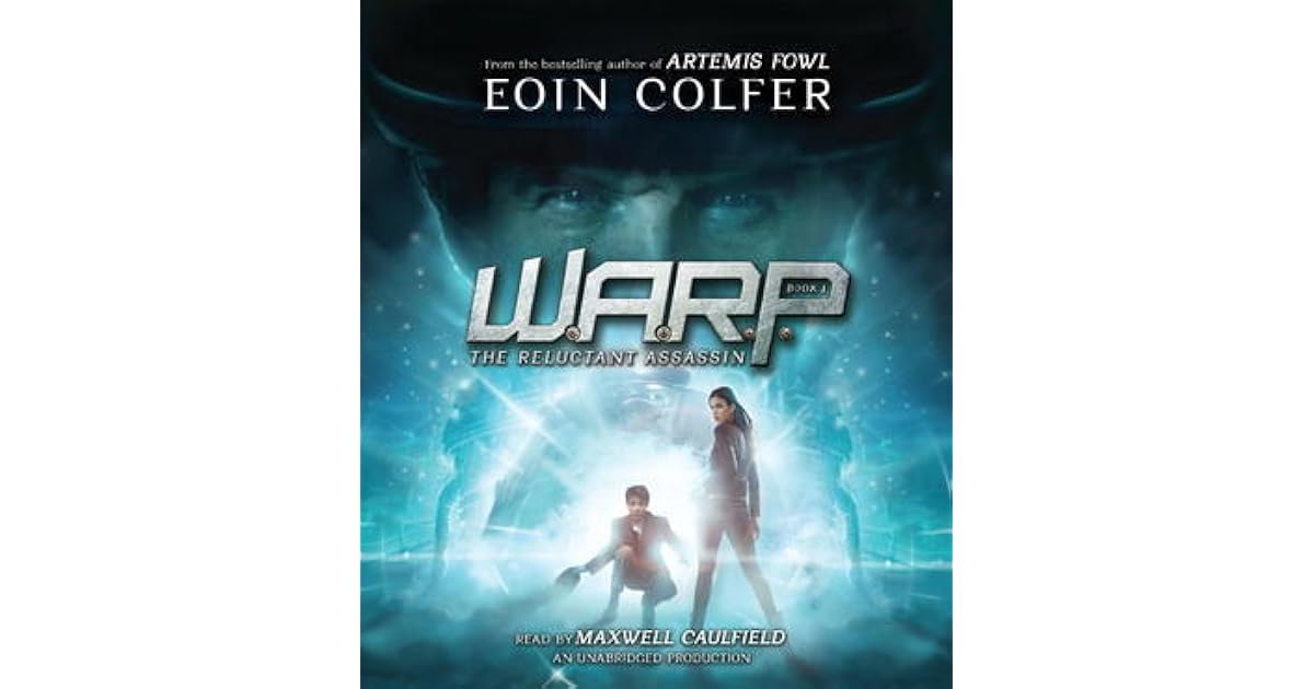 WARP Book 1: The Reluctant Assassin by Eoin Colfer