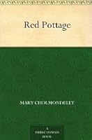 Red Pottage by Mary Cholmondeley