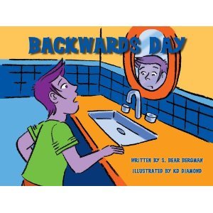 Backwards Day by S. Bear Bergman