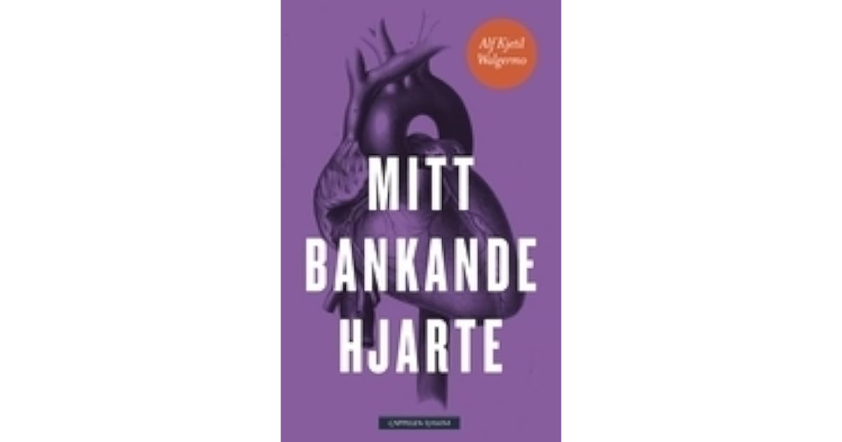 Mitt Bankande Hjarte by Alf Kjetil Walgermo