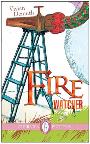 Fire Watcher by Vivian Demuth