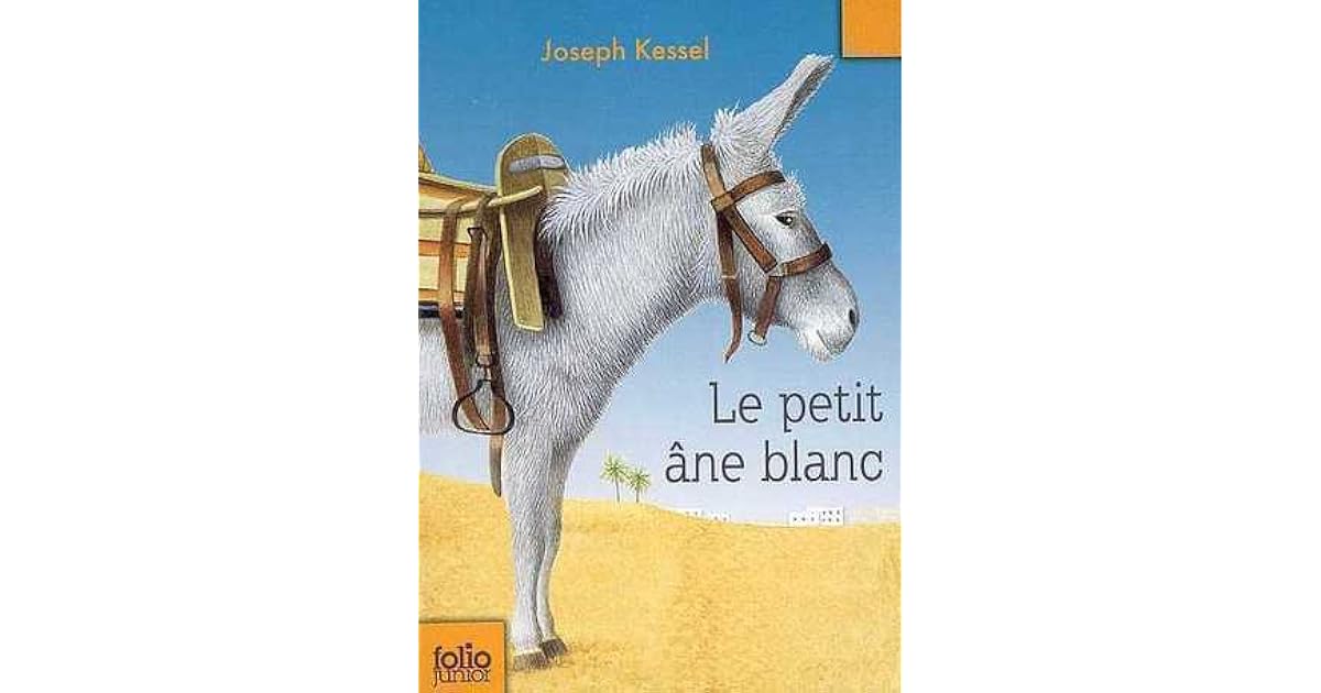Le petit âne blanc by Joseph Kessel