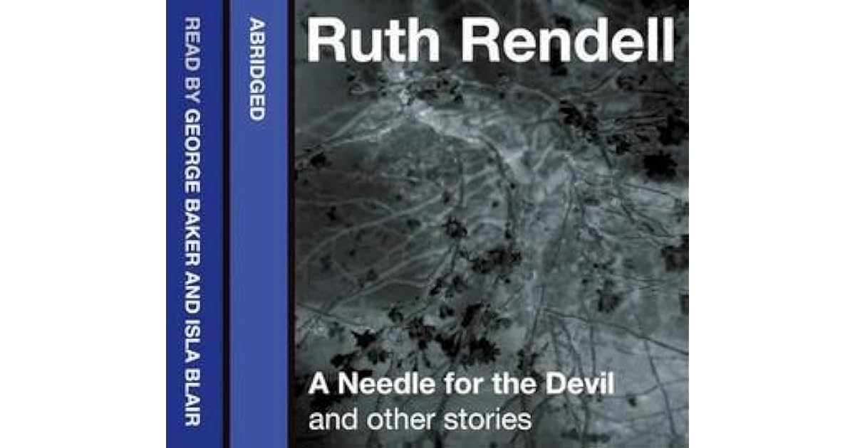 A Needle for the Devil and Other Stories by Ruth Rendell