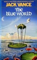 The Blue World by Jack Vance