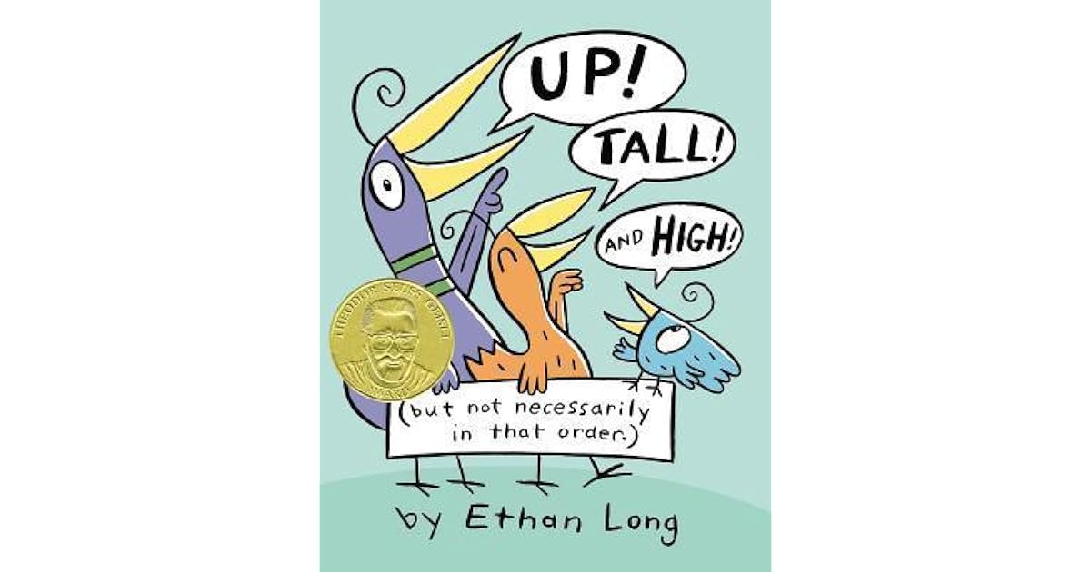 Up, Tall, and High! by Ethan Long