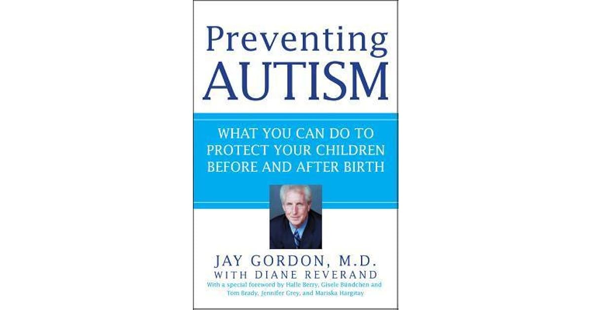 Preventing Autism: What You Can Do to Protect Your Children Before and ...