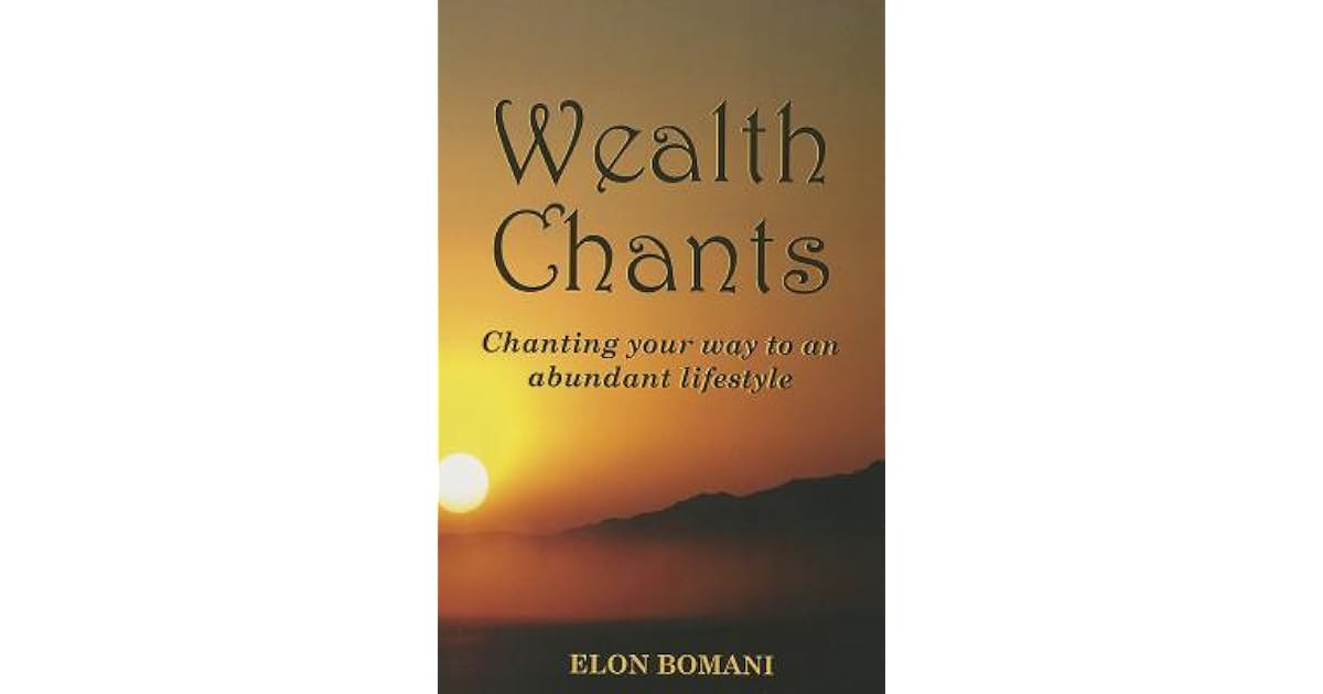 Wealth Chants by Elon Bomani