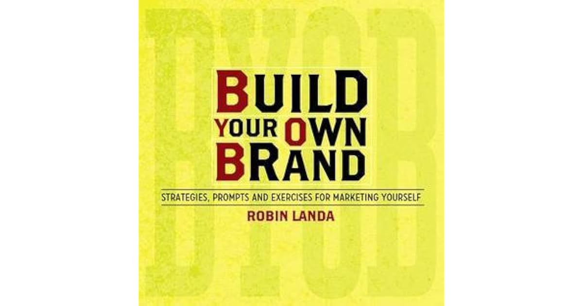 Build Your Own Brand: Strategies, Prompts and Exercises for Marketing ...