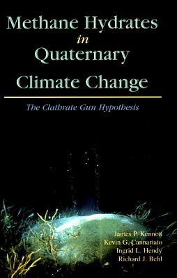 Methane Hydrates In Quaternary Climate Change: The Clathrate Gun ...