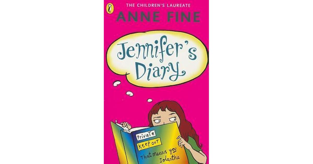 Jennifer's Diary by Anne Fine — Reviews, Discussion, Bookclubs, Lists