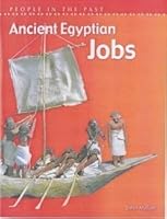 Ancient Egyptian Jobs by John Malam