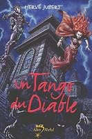 Devil's Tango (The Devil's Dances Trilogy, #2) by Hervé Jubert