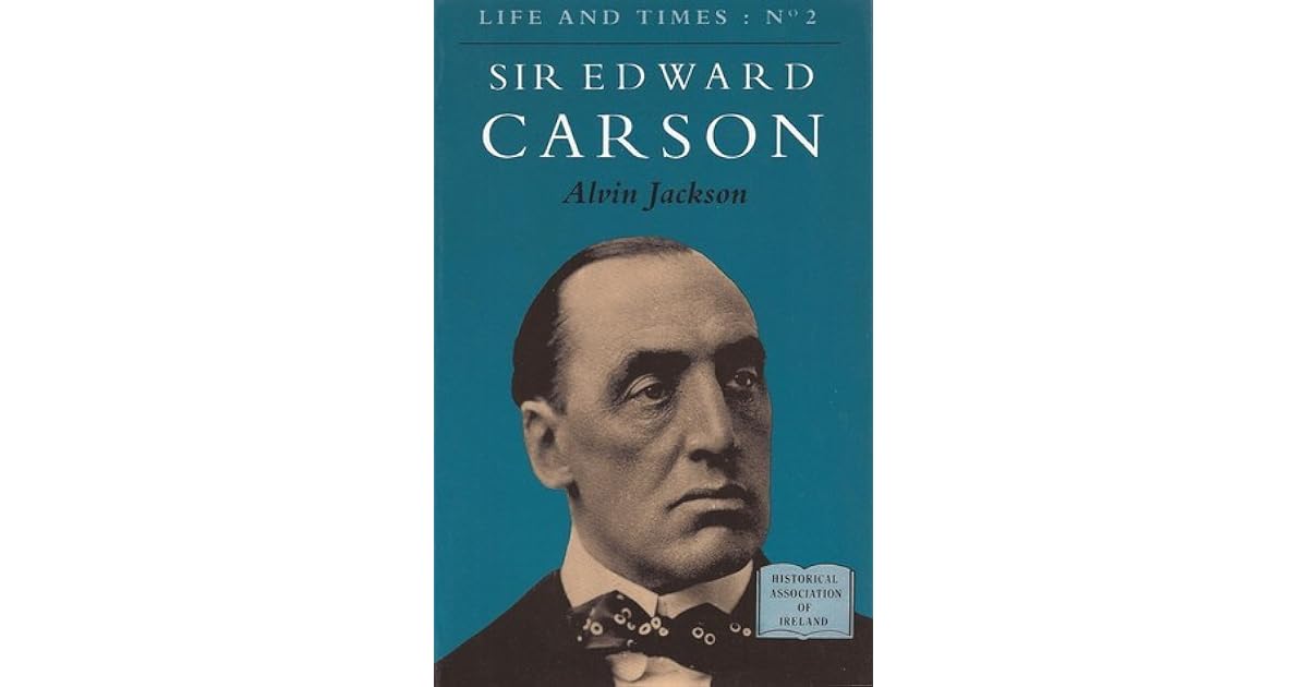 Sir Edward Carson by Alvin Jackson
