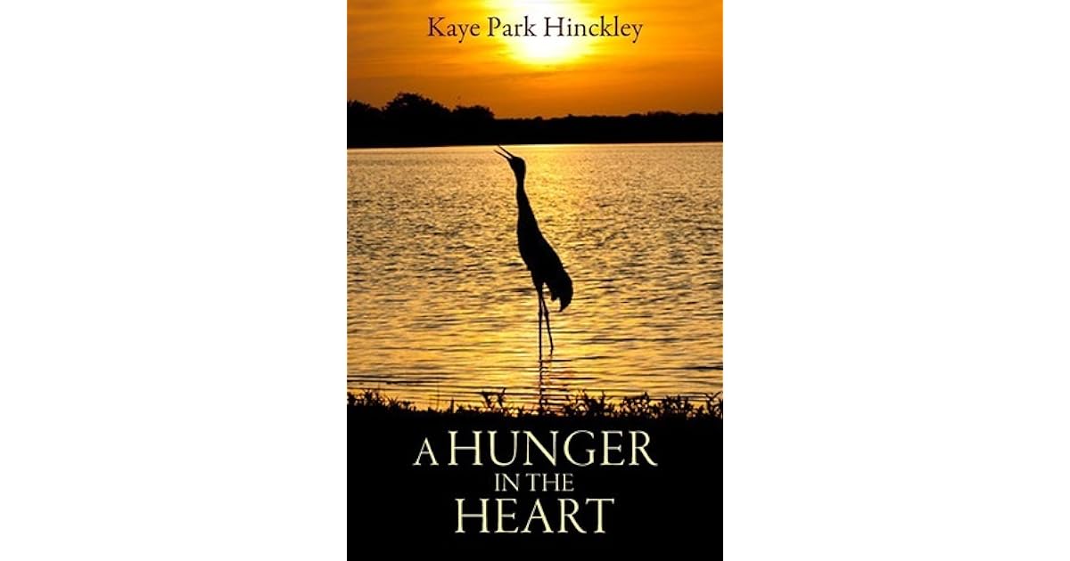 A Hunger in the Heart by Kaye Park Hinckley