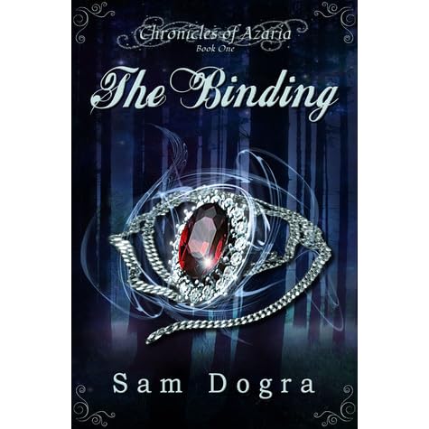 Book giveaway for The Binding (Chronicles of Azaria, #1) by Sam Dogra ...