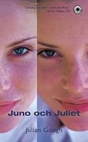 Juno & Juliet by Julian Gough