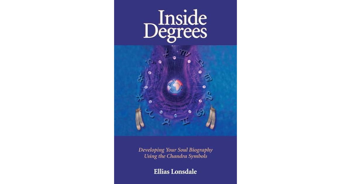 Inside Degrees: Developing Your Soul Biography Using the Chandra ...