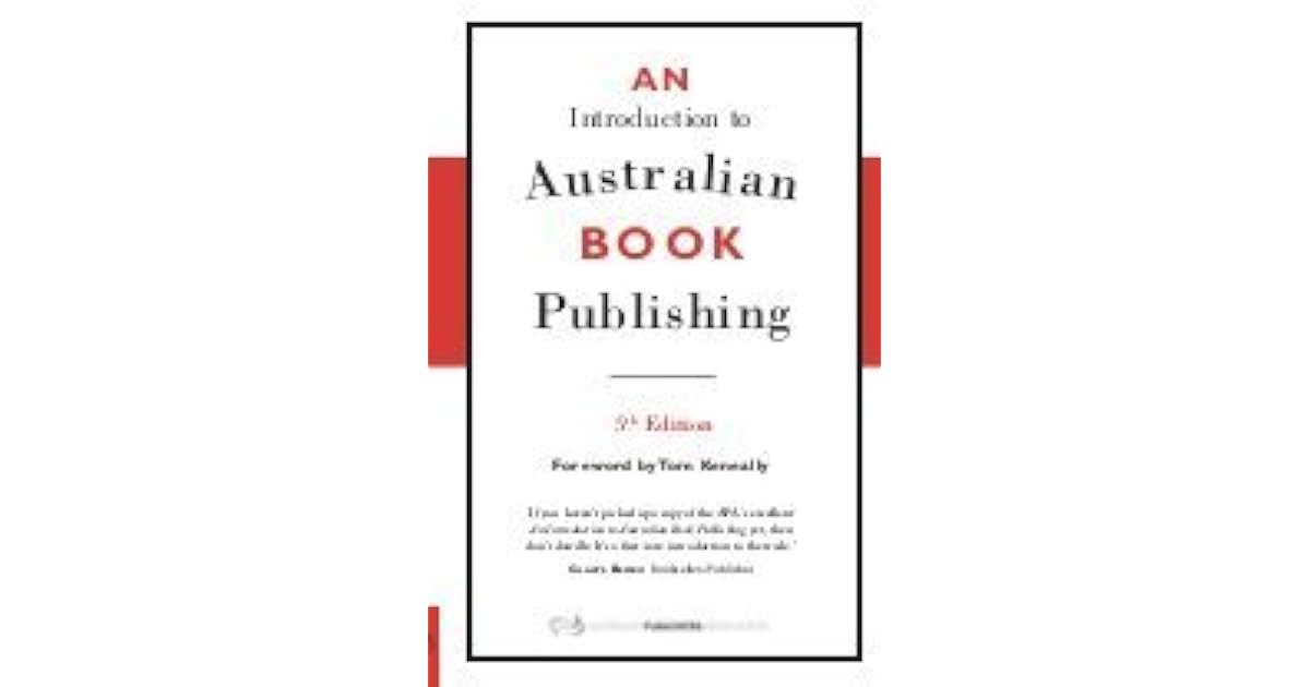 An Introduction to Australian Book Publishing by Australian Publishers ...