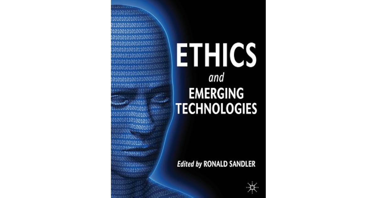 Ethics And Emerging Technologies By Ronald L Sandler ethics-and-emerging-technologies-by-ronald-l-sandler