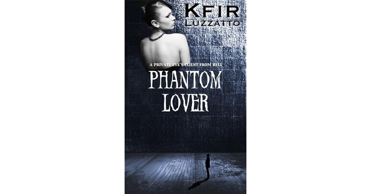 Phantom Lover by Kfir Luzzatto