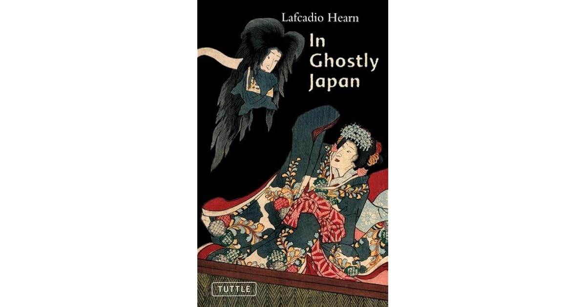 In Ghostly Japan: Spooky Stories with the Folklore, Superstitions and ...