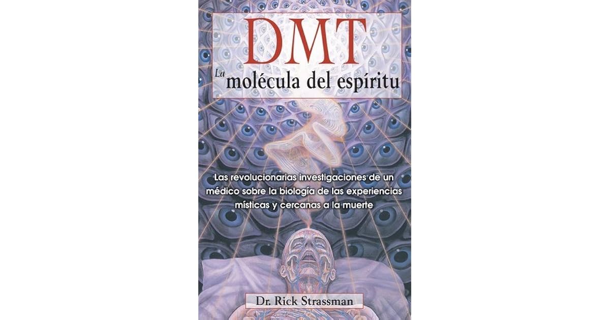 DMT: La molecula del espiritu by Rick Strassman