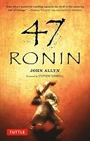 The 47 Ronin Story by John Allyn