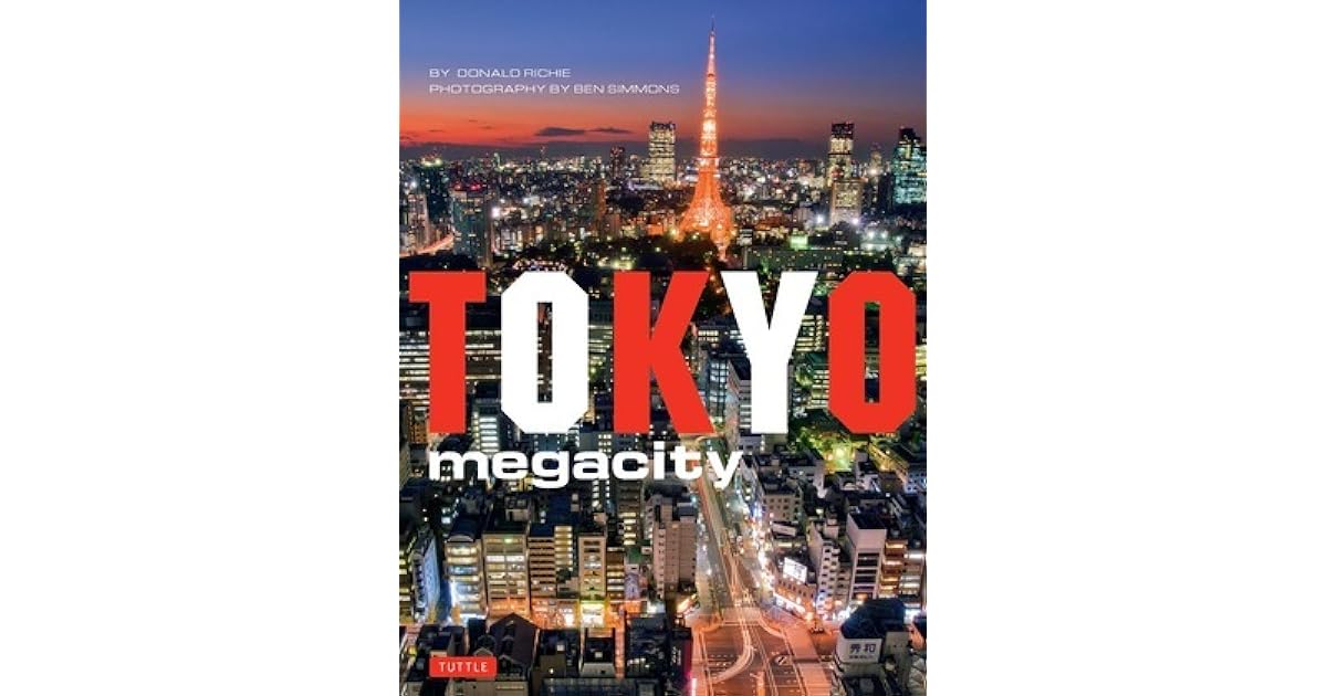 Tokyo Megacity by Donald Richie