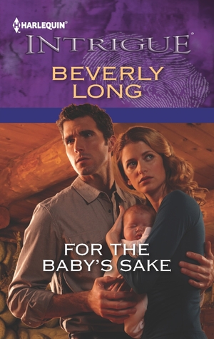 For the Baby's Sake by Beverly Long