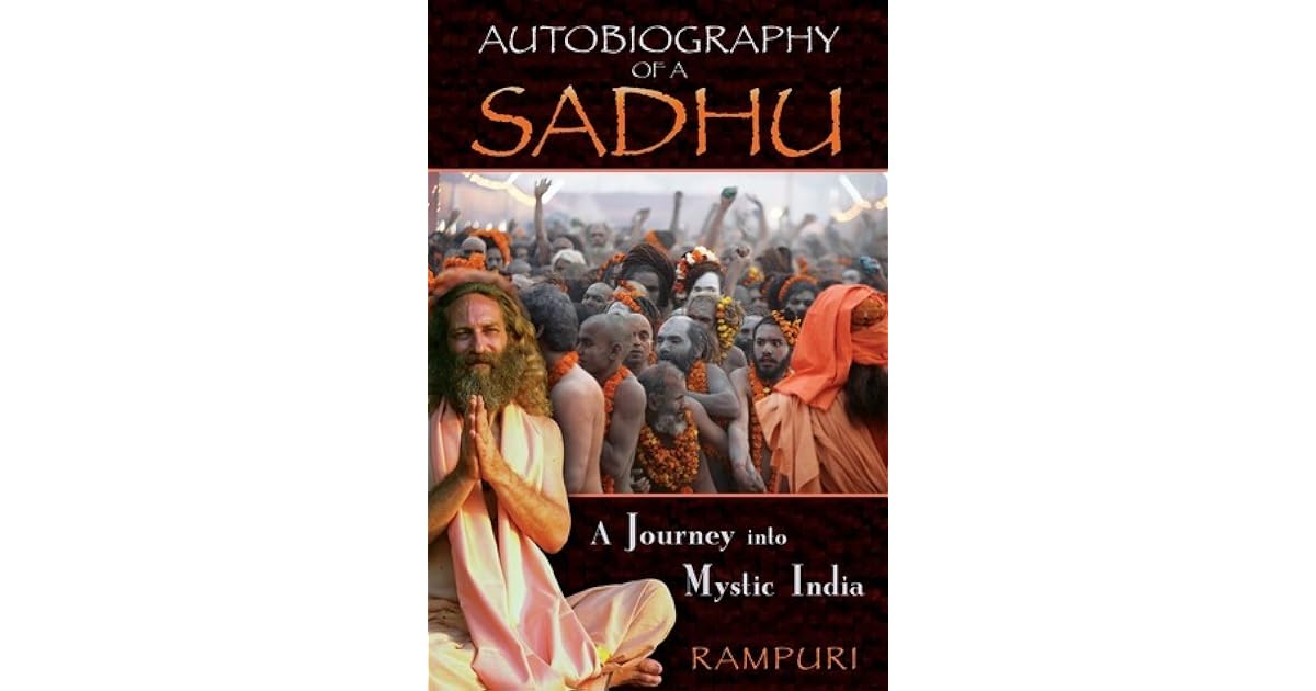 Autobiography of a Sadhu: A Journey into Mystic India by Baba Rampuri