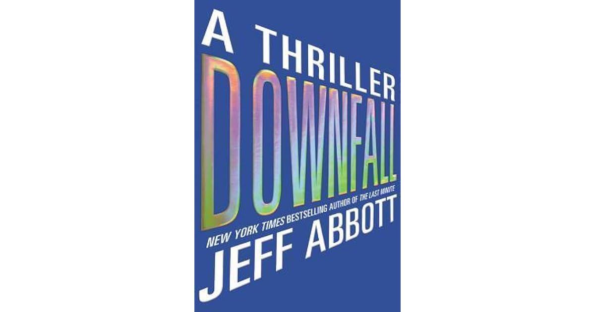 Downfall (Sam Capra, #3) by Jeff Abbott