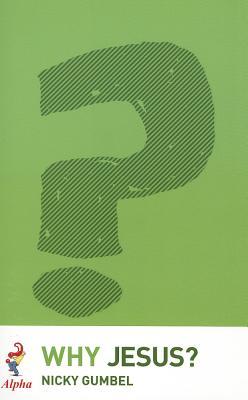 Why Jesus? Booklet by Nicky Gumbel