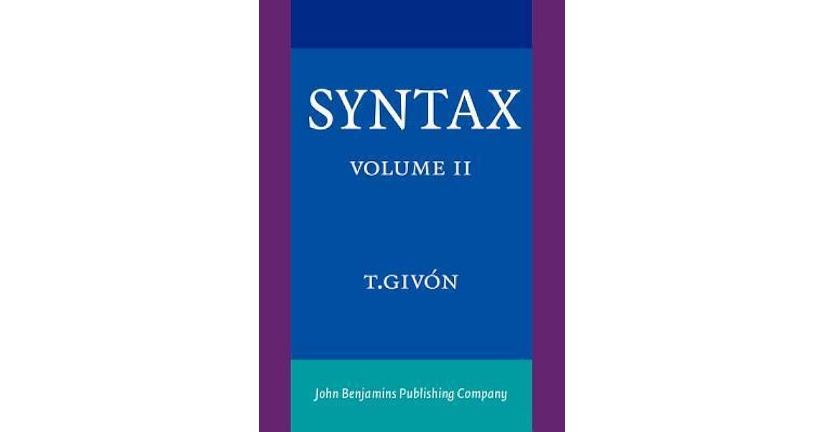 Syntax: An Introduction. Volume II by Talmy Givón