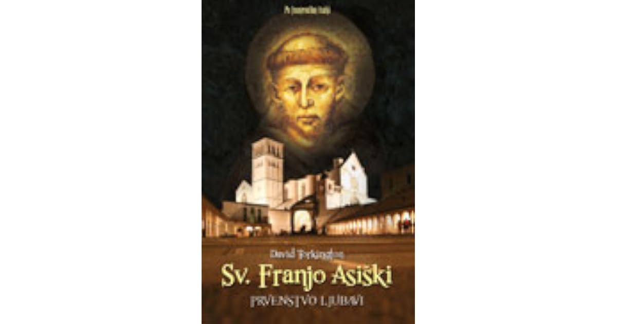 Sveti Franjo Asiški- Prvenstvo ljubavi by David Torkington