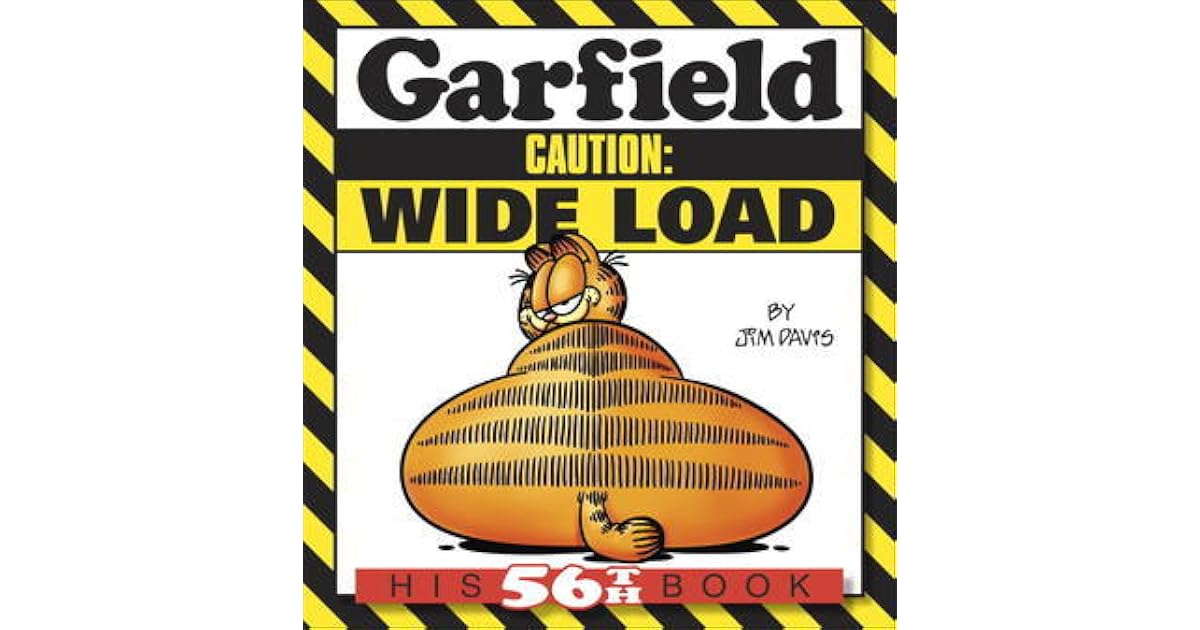 Garfield Caution: Wide Load: His 56th Book by Jim Davis — Reviews ...