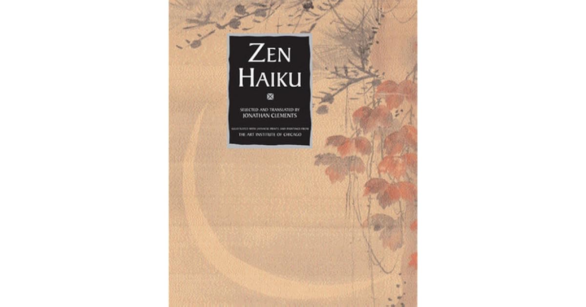 Zen Haiku by Jonathan Clements
