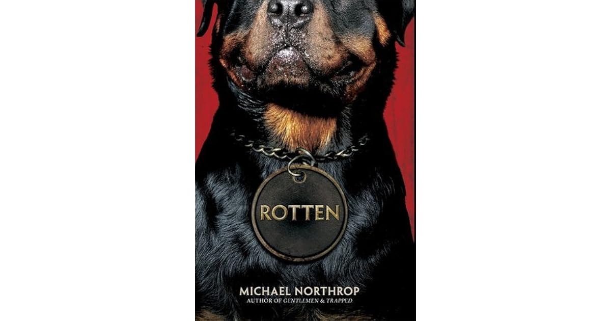 Rotten by Michael Northrop