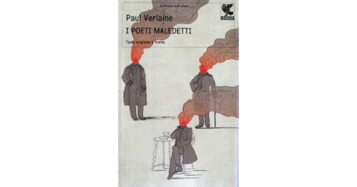 I poeti maledetti by Paul Verlaine