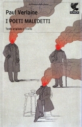 I poeti maledetti by Paul Verlaine