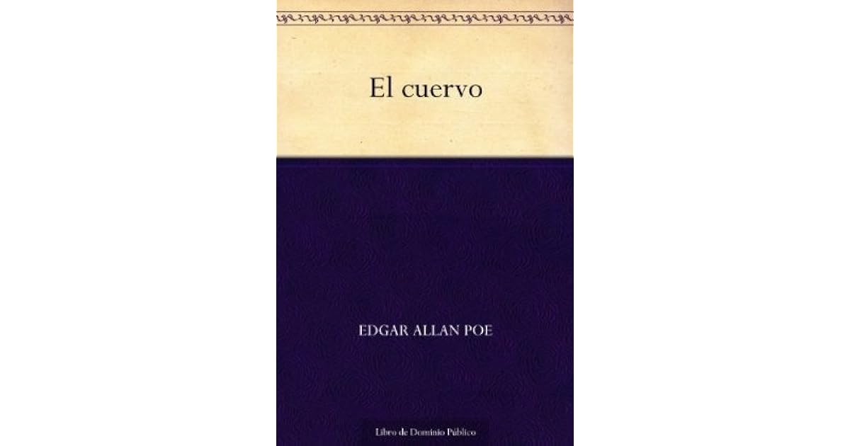 El cuervo by Edgar Allan Poe