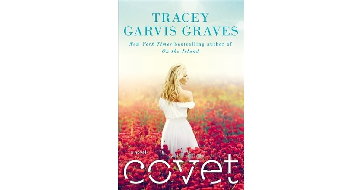 Covet (Covet, #1) by Tracey Garvis Graves