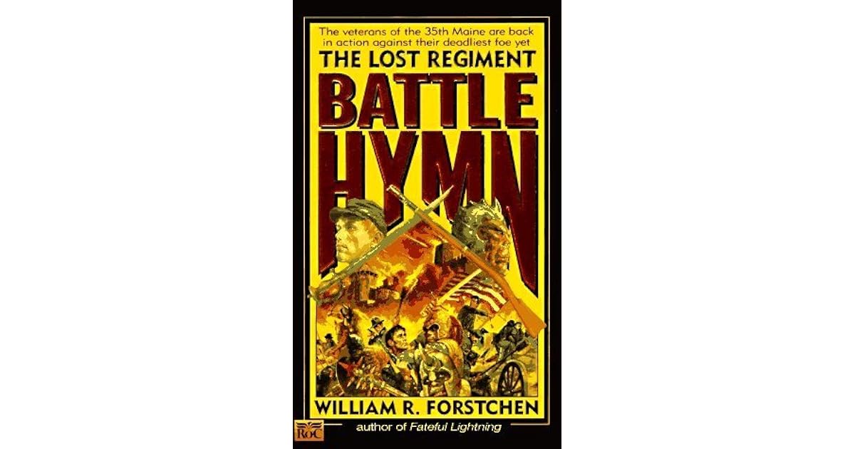 Battle Hymn (Lost Regiment #5) by William R. Forstchen