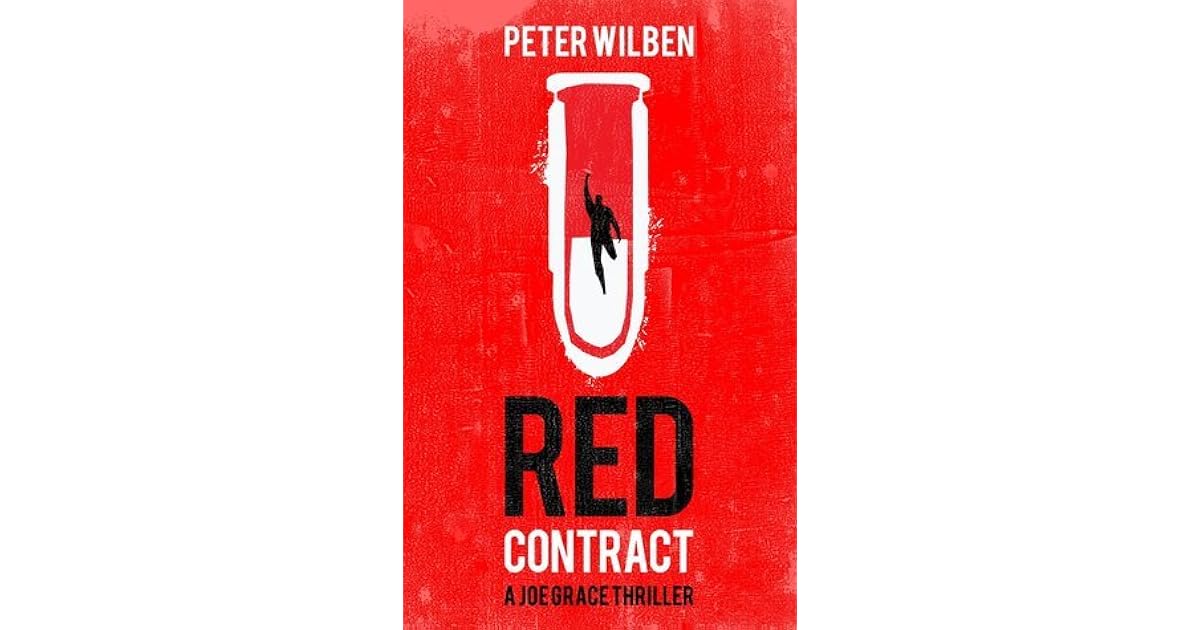 Red Contract (Book 1, The Joe Grace Series) by Peter Wilben