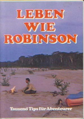 Leben wie Robinson by Brian Hildreth