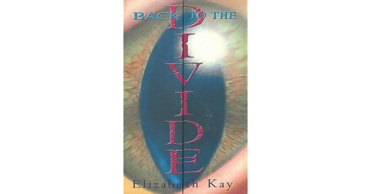 Back to the Divide (The Divide, #2) by Elizabeth Kay